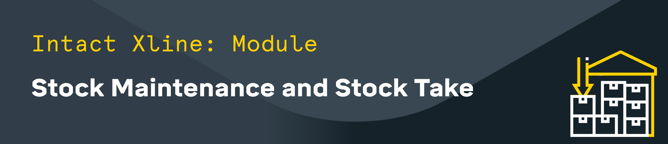 Stock Maintenance and Stock Take – Xline Hub